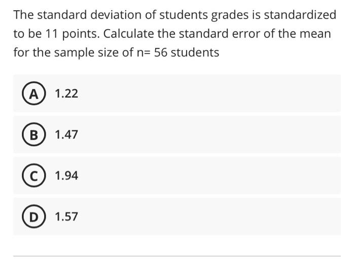 Solved The standard deviation of students grades is | Chegg.com
