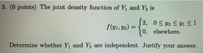 Solved 3. (6 points) The joint density function of Yi and Y2 | Chegg.com