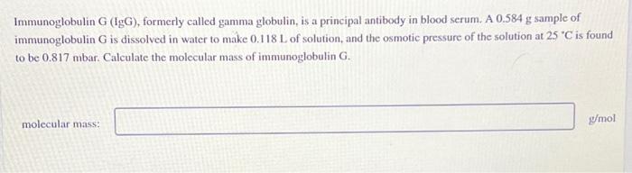 Solved Immunoglobulin G (IgG), formerly called gamma | Chegg.com