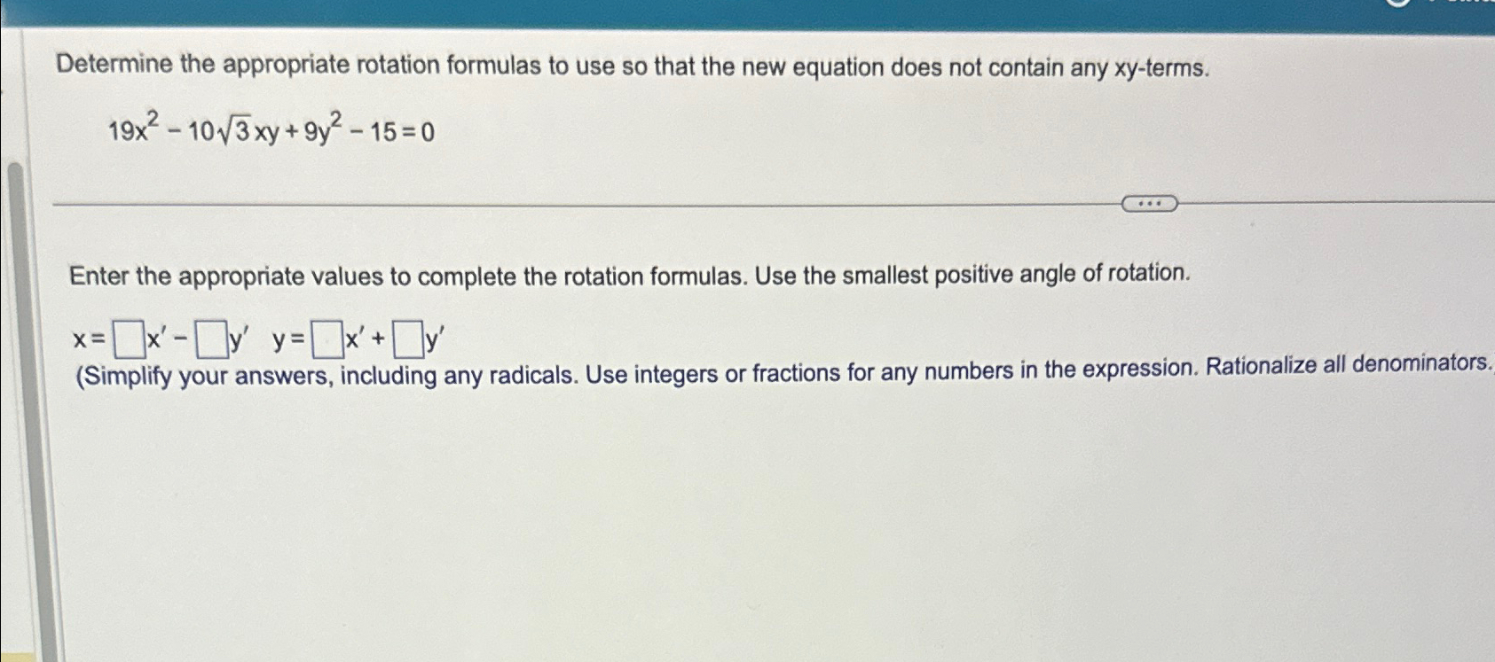 Solved Determine the appropriate rotation formulas to use so | Chegg.com