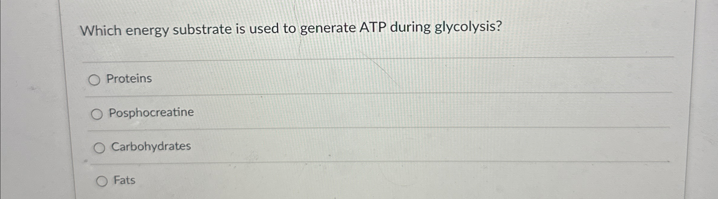 Solved Which energy substrate is used to generate ATP during | Chegg.com