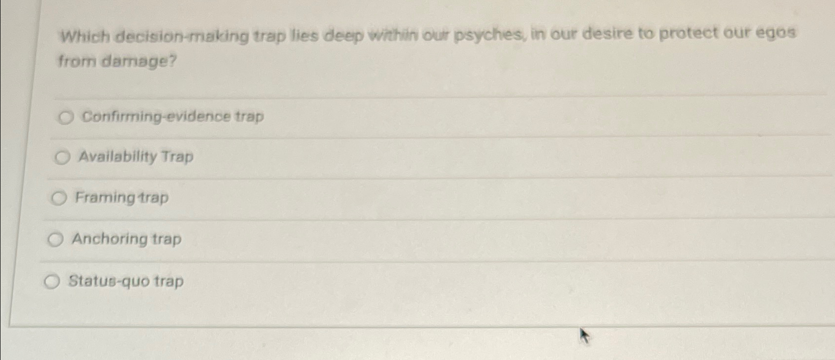 Solved Which decision-making trap lies deep withiln our | Chegg.com