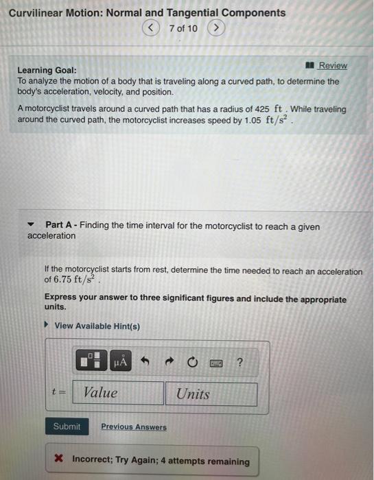 Solved Curvilinear Motion: Normal and Tangential Components | Chegg.com