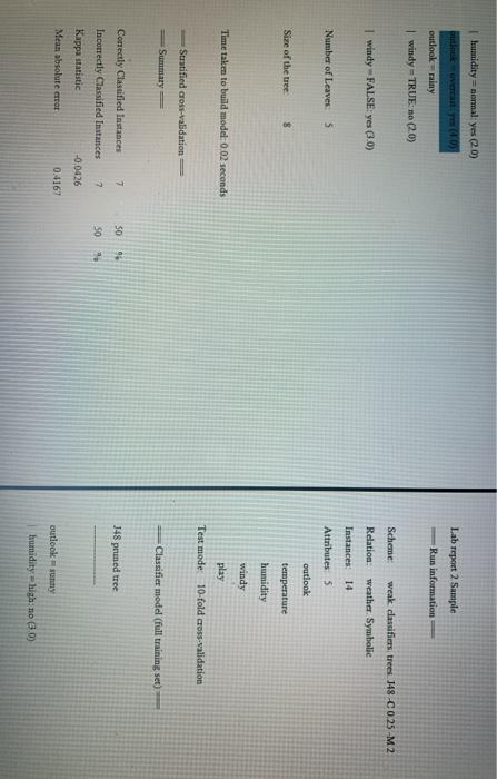 Weka : - Classification and Prediction Q1. Apply J48 | Chegg.com