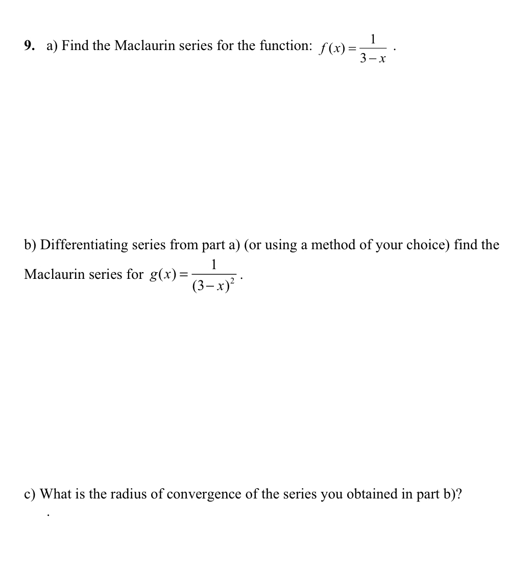 Solved a) ﻿Find the Maclaurin series for the function: | Chegg.com