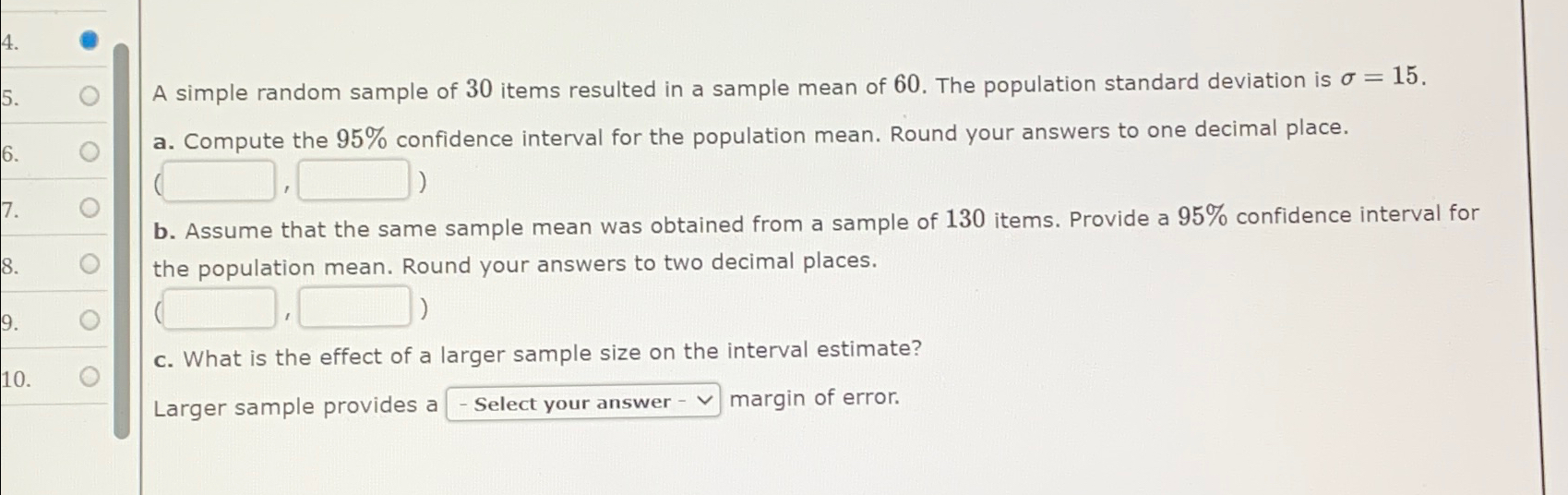 Solved Larger sample provides aA simple random sample of 30 | Chegg.com