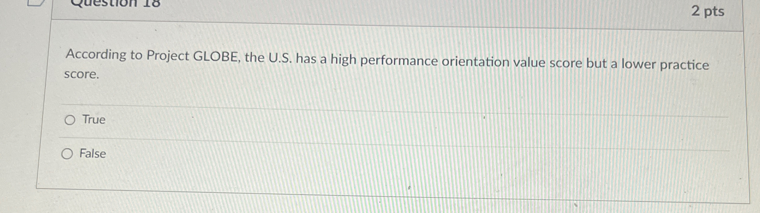 Solved 2 ﻿ptsAccording to Project GLOBE, the U.S. ﻿has a | Chegg.com