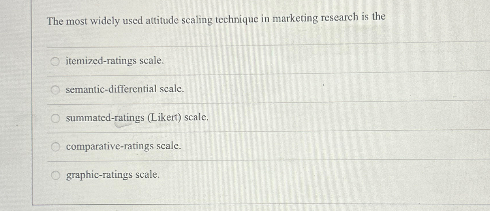 Solved The most widely used attitude scaling technique in | Chegg.com