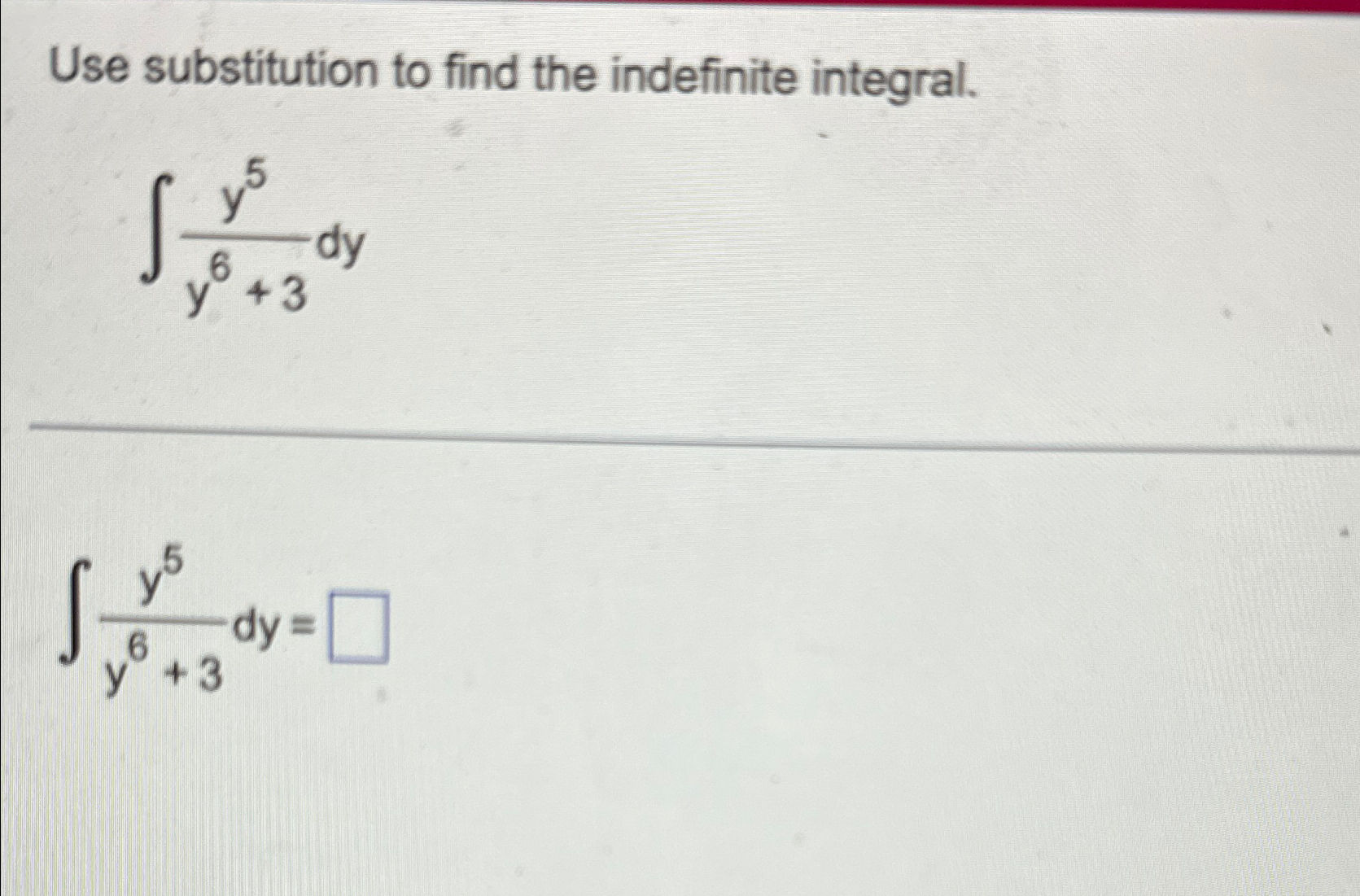 Solved Use substitution to find the indefinite | Chegg.com