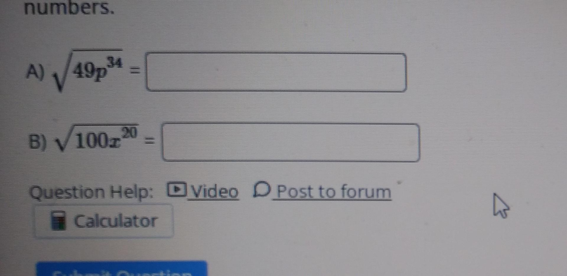 Solved numbers. A) 49p B) V 100...20 Question Help: Video D | Chegg.com