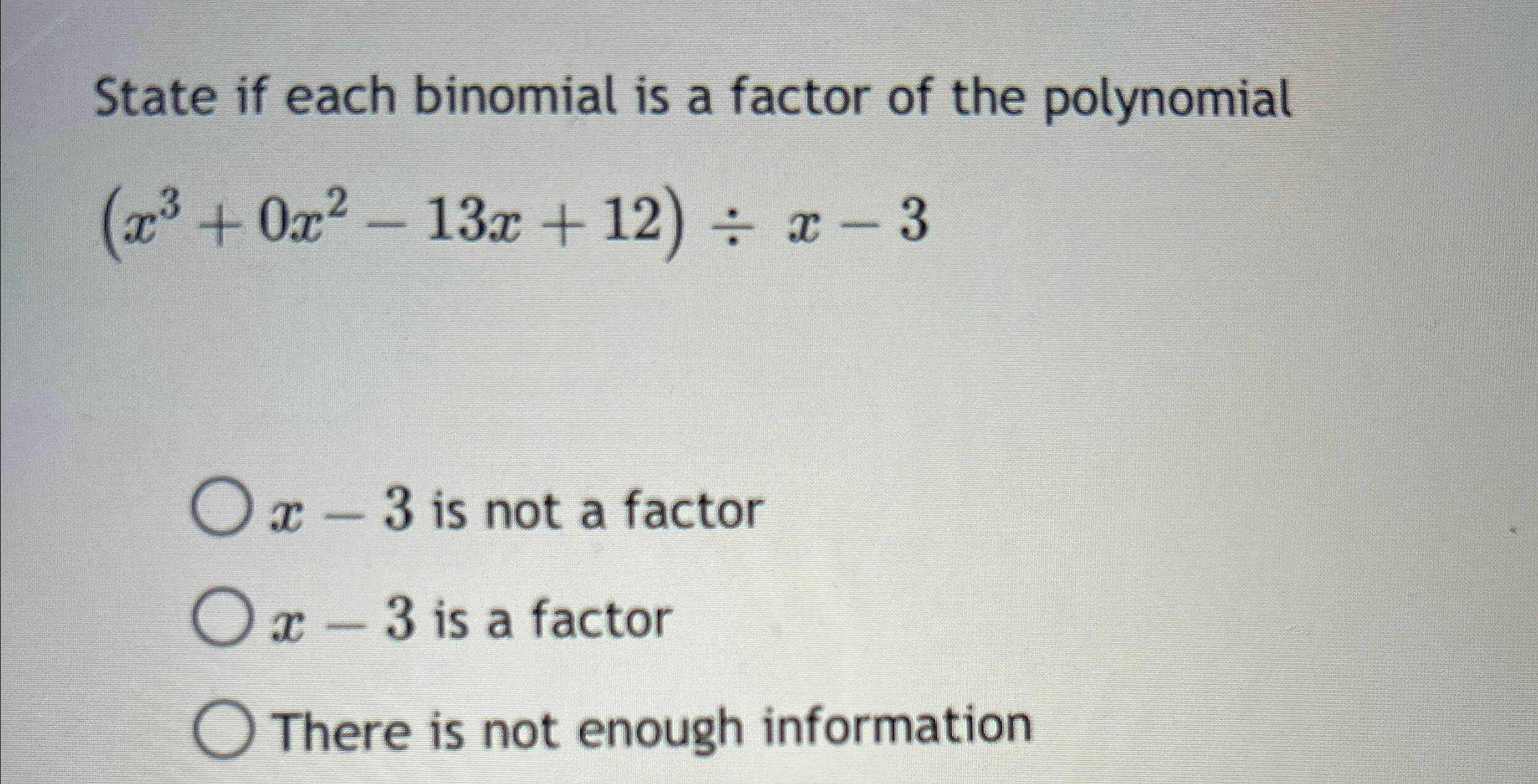 Solved State if each binomial is a factor of the | Chegg.com