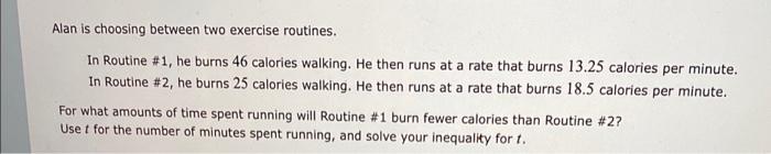 Solved Alan is choosing between two exercise routines. In | Chegg.com