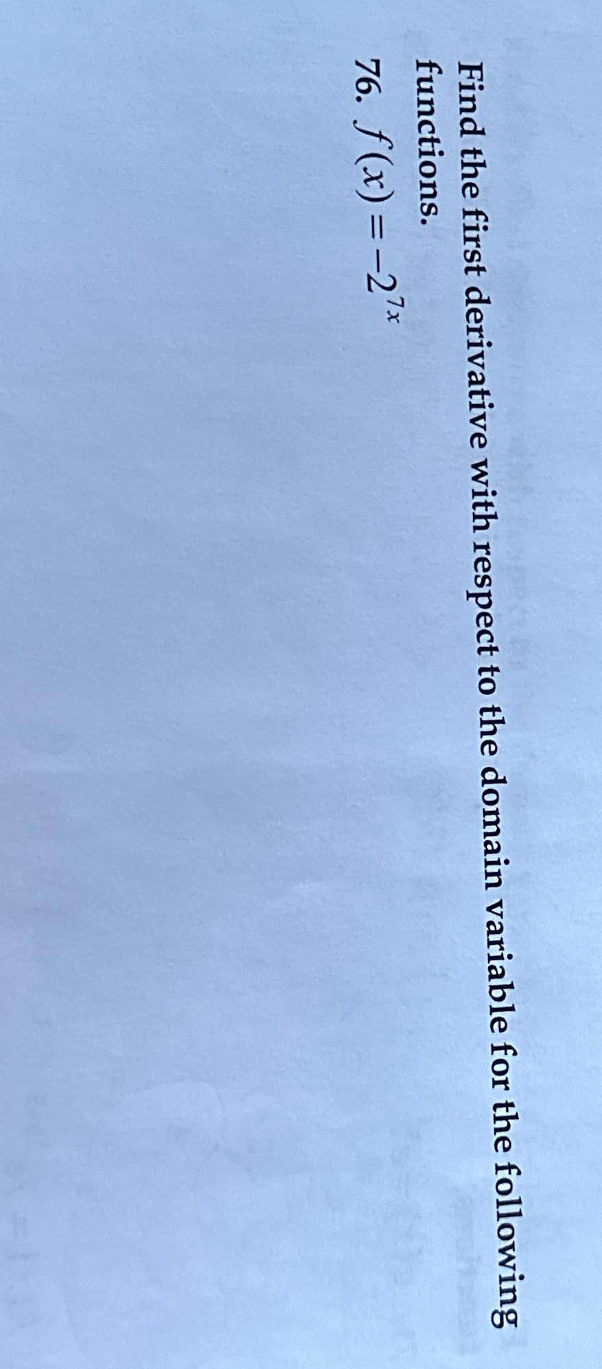 Solved Find the first derivative with respect to the domain | Chegg.com