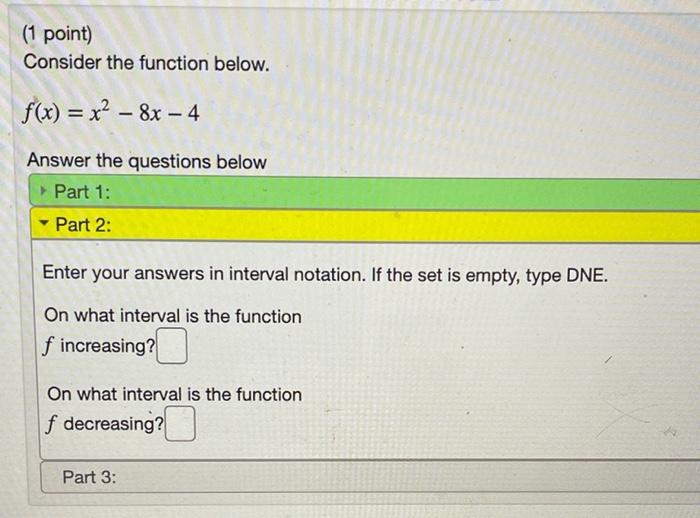Solved (1 point) Let f(x) = 6x? - 7. Find the open intervals | Chegg.com