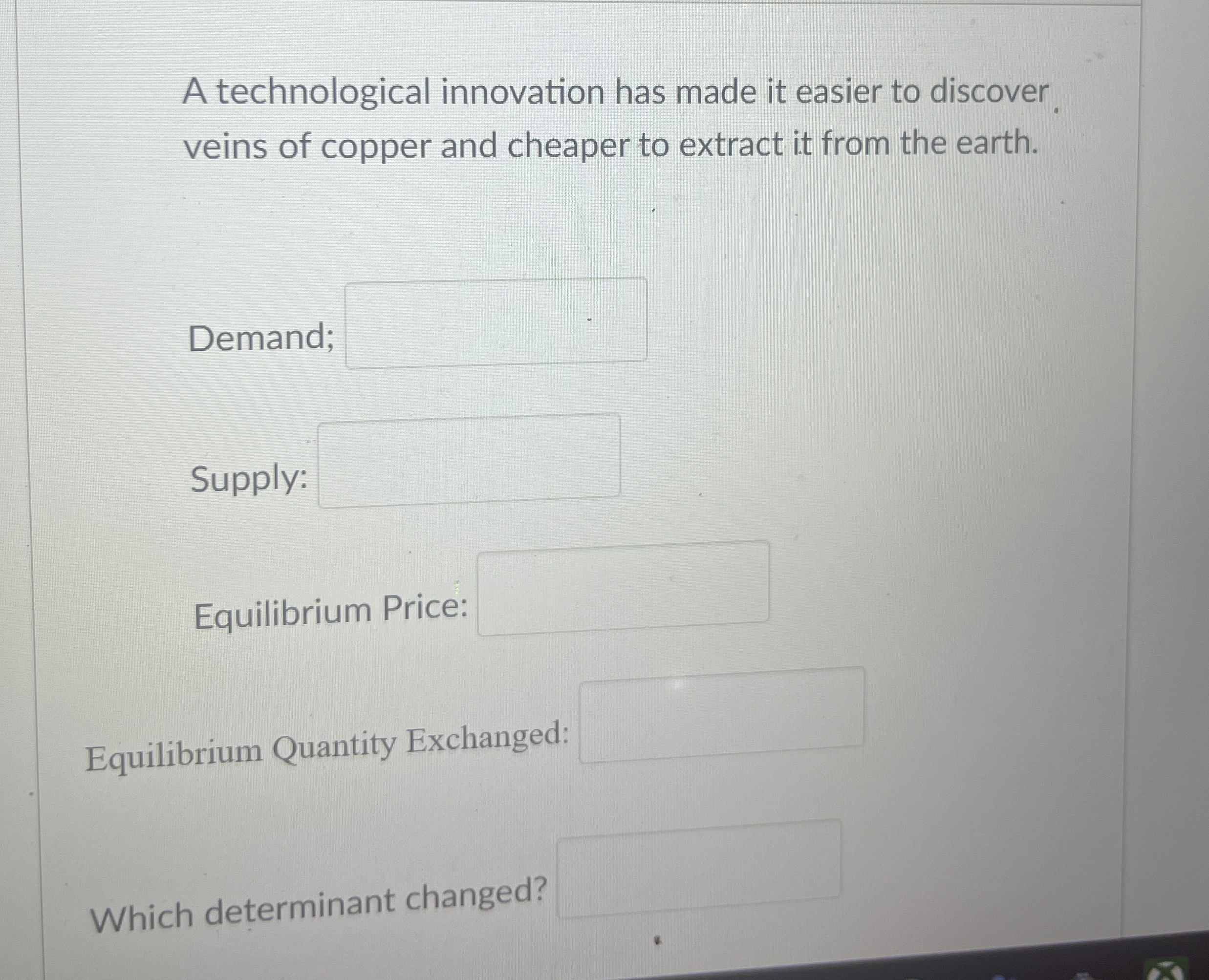 Solved A technological innovation has made it easier to | Chegg.com