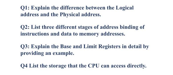 Solved Q1: Explain the difference between the Logical | Chegg.com