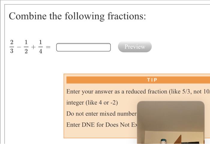 Solved Combine the following fractions: 2 1 Preview 3 4 TIP | Chegg.com