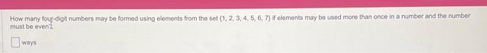 Solved How many four-digit numbers may be formed using | Chegg.com