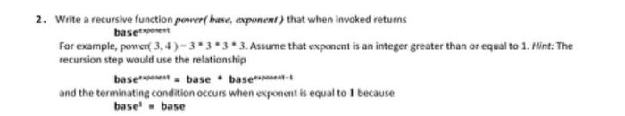 Solved 2. Write a recursive function power buse, exponent) | Chegg.com