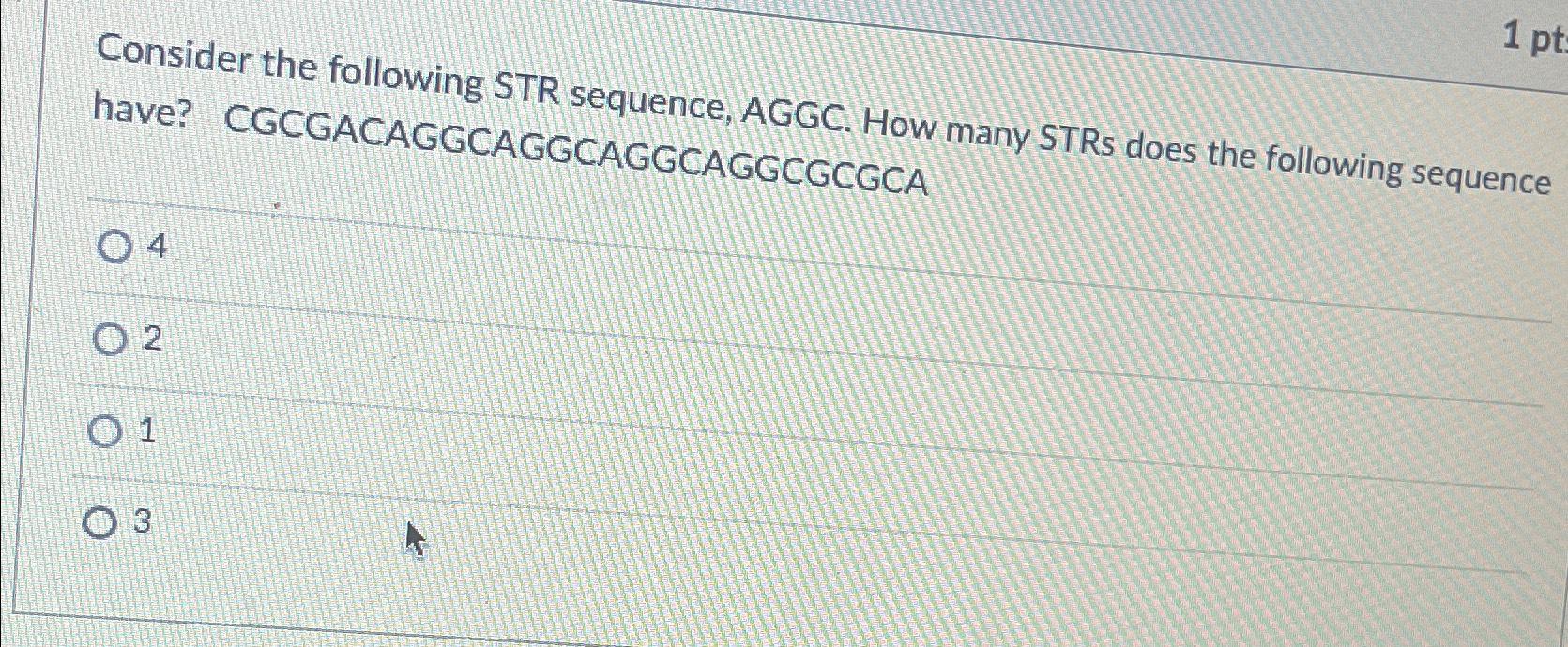 Solved Consider the following STR sequence, AGGC. How many | Chegg.com