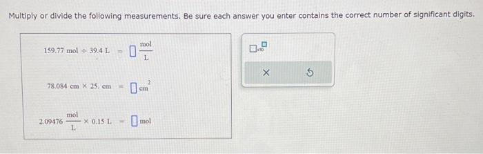 Solved Multiply or divide the following measurements. Be | Chegg.com