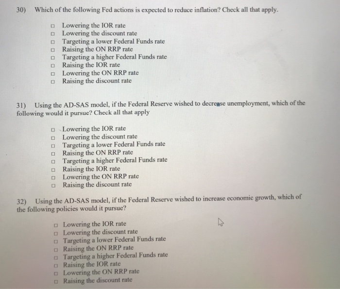 Solved 30) Which of the following Fed actions is expected to | Chegg.com