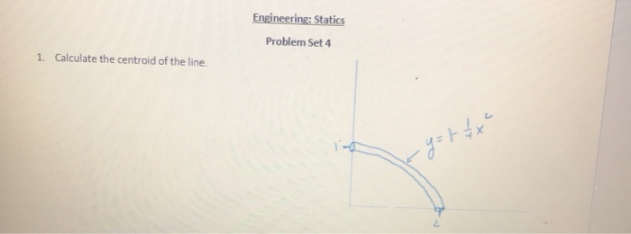 Solved Engineering: Statics Problem Set 4 1. Calculate the | Chegg.com