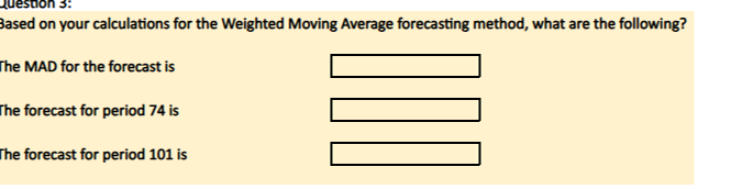 Solved Based On Your Calculations For The Weighted Moving