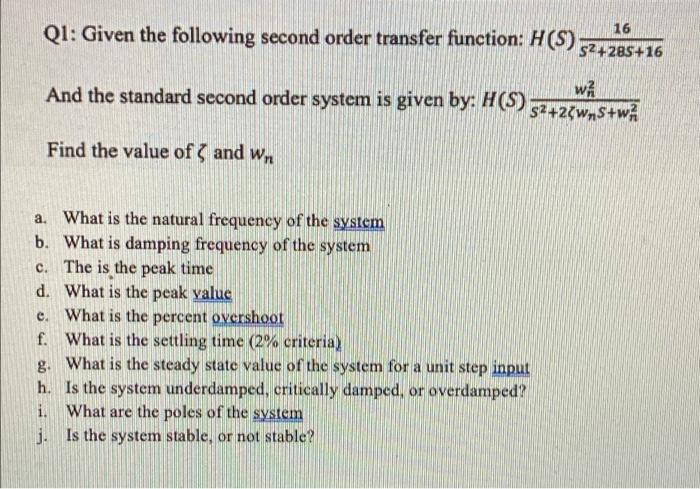 Solved Q1: Given the following second order transfer | Chegg.com