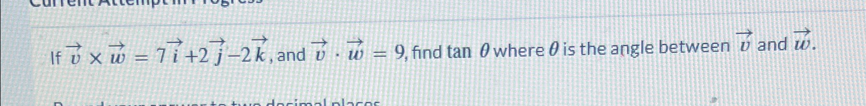 Solved If vec(v)×vec(w)=7vec(i)+2vec(j)-2vec(k), ﻿and | Chegg.com