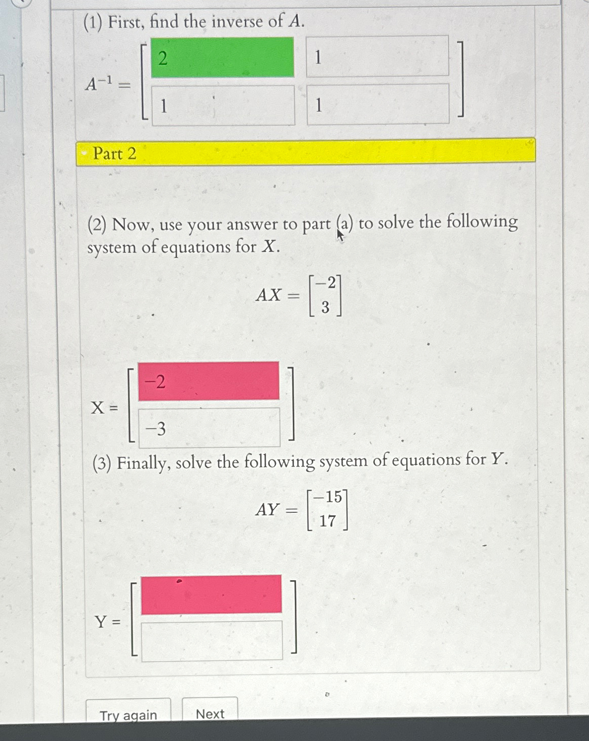 Solved (1) ﻿First, find the inverse of A.A-1=[ ???]Part 2(2) | Chegg.com