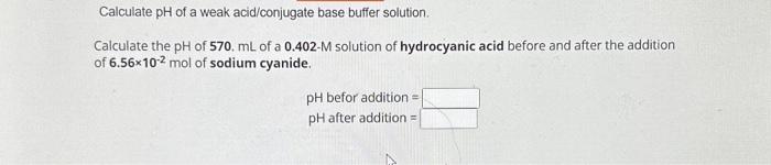Solved Calculate pH of a weak acid/conjugate base buffer | Chegg.com