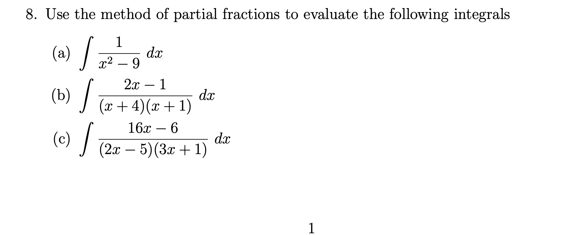 Solved Use the method of partial fractions to evaluate the | Chegg.com