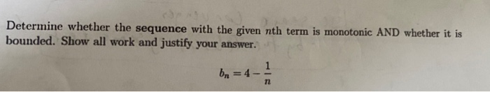Solved Determine whether the sequence with the given nth | Chegg.com