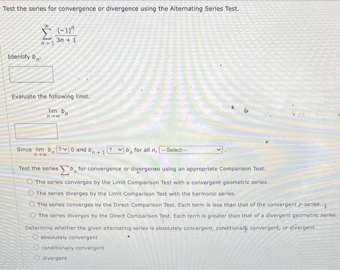 Solved Test the series for convergence or divergence using | Chegg.com