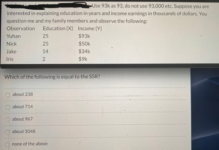 Solved Use 93k as 93, do not use 93,000 etc. Suppose you are | Chegg.com