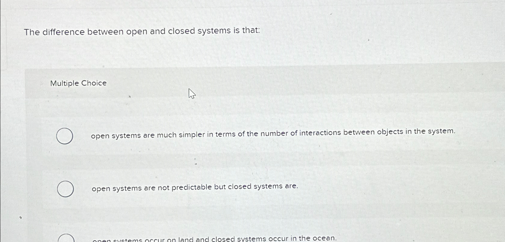 Solved The difference between open and closed systems is | Chegg.com