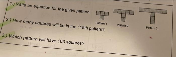 Solved 1.) Write an equation for the given pattern. 2.) How | Chegg.com