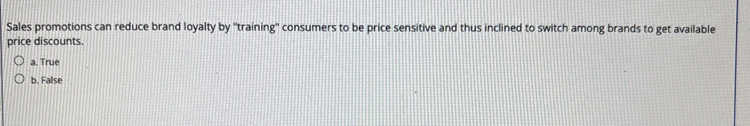 Solved Sales promotions can reduce brand loyalty by | Chegg.com