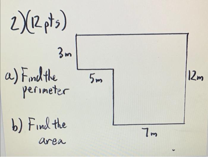 Solved 2) (12 pts) 3m a) Find the perimeter 5m 112m b) Find | Chegg.com