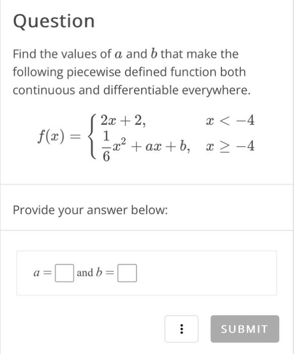 Solved Find the values of a and b that make the following | Chegg.com