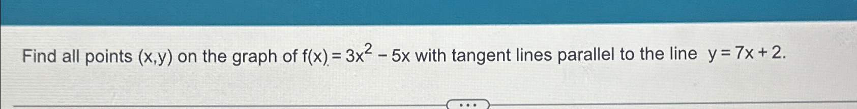 Solved Find all points (x,y) ﻿on the graph of f(x)=3x2-5x | Chegg.com