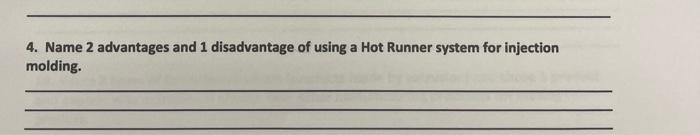 Solved 4. Name 2 advantages and 1 disadvantage of using a | Chegg.com