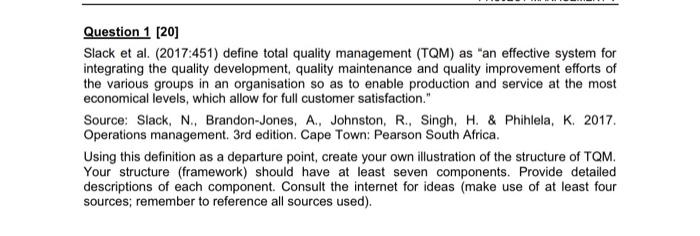 Question 1 [20] Slack et al. (2017:451) define total | Chegg.com
