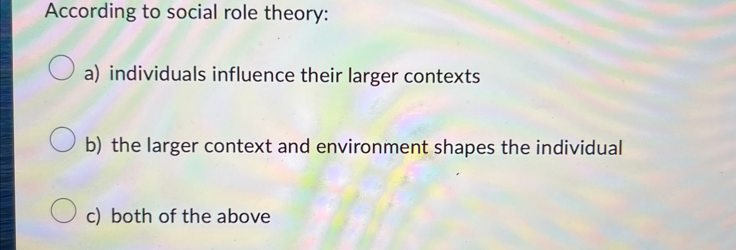 Solved According to social role theory: ﻿a) ﻿individuals | Chegg.com