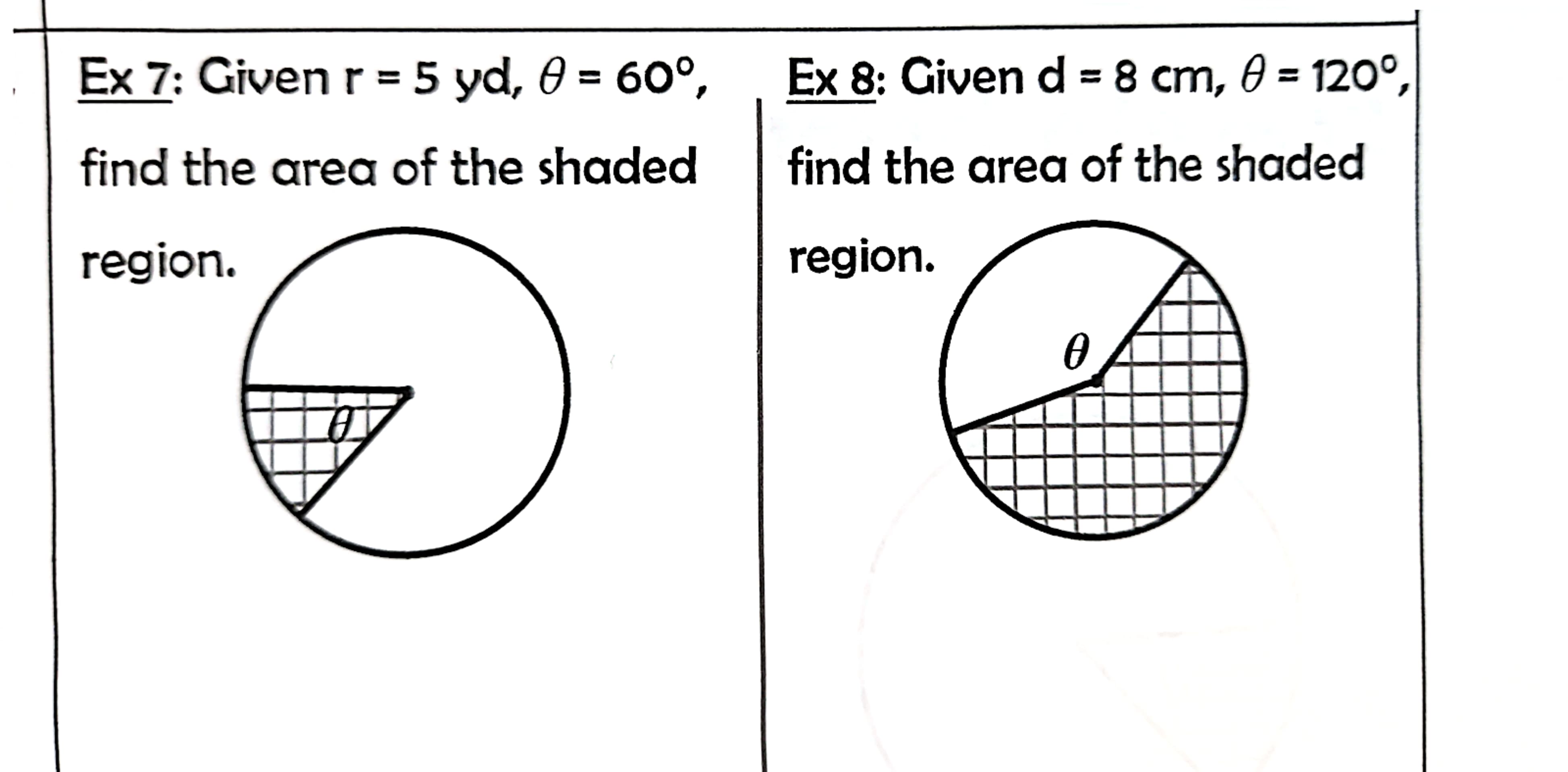 Solved Ex 7: Given r=5 yd, θ=60°,Ex 8: Given | Chegg.com Solved Ex 7: Given r=5 yd, θ=60°,Ex 8: Given | Chegg.com