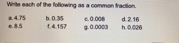 Solved Write each of the following as a common fraction. a. | Chegg.com