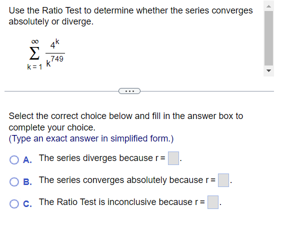 Solved Use the Ratio Test to determine whether the series | Chegg.com