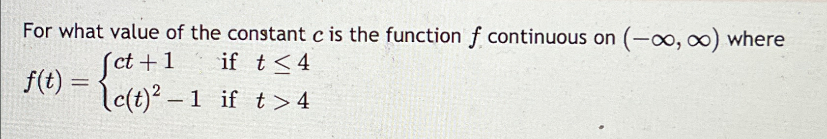 Solved For what value of the constant c ﻿is the function f | Chegg.com