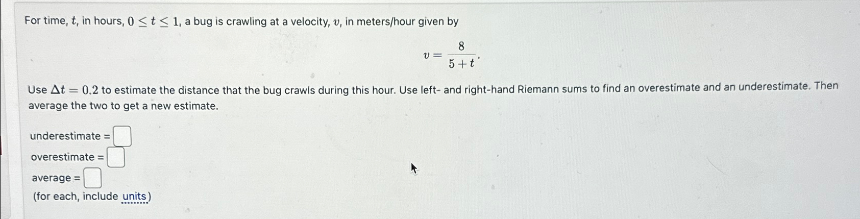 Solved For time, t, ﻿in hours, 0≤t≤1, ﻿a bug is crawling at | Chegg.com